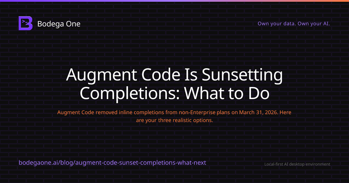 Augment Code Is Sunsetting Completions: What to Do